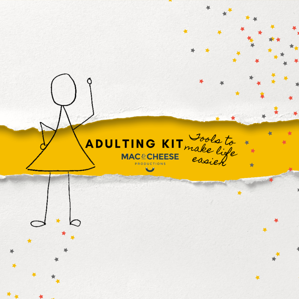 Adulting Kit - Mac & Cheese Productions℠